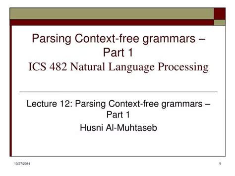 Ppt Parsing Context Free Grammars Part 1 Ics 482 Natural Language