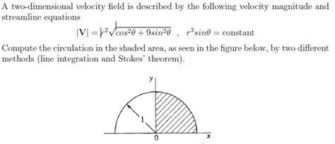 Solved A Two Dimensional Velocity Field Is Described By The Chegg