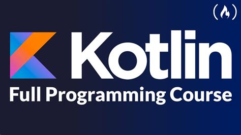 Learn Kotlin Programming Full Course For Beginners Youtube