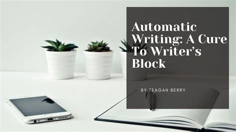 Automatic Writing A Cure To Writers Block Ryan Lanz