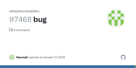 bug · issue 7468 · ultralytics ultralytics · github