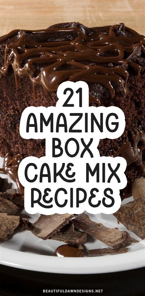 25 Delicious Cake Recipes Using Box Cake Mix Beautiful Dawn Designs