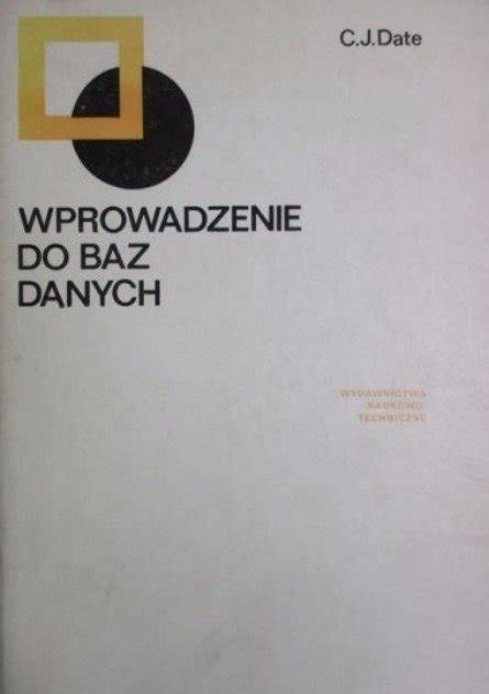 Wprowadzenie Do Baz Danych W Opisie Książka W Empik