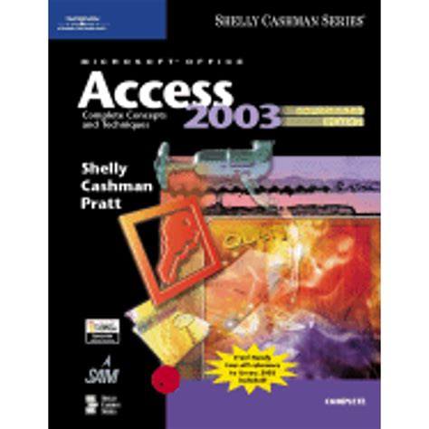Shelly Cashman Microsoft Office Access 2003 Complete Concepts And