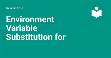 Environment Variable Substitution For Json Arrays Kc Config Cli