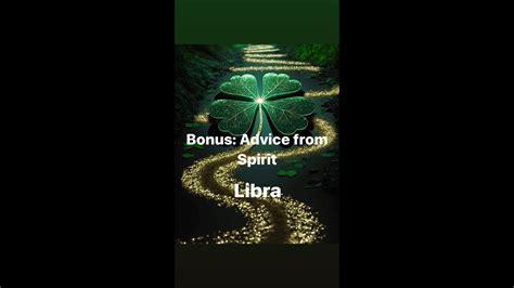Libra Bonus Advice From Spirit Youtube