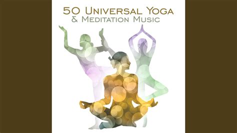 50 Universal Yoga And Meditation Music Youtube
