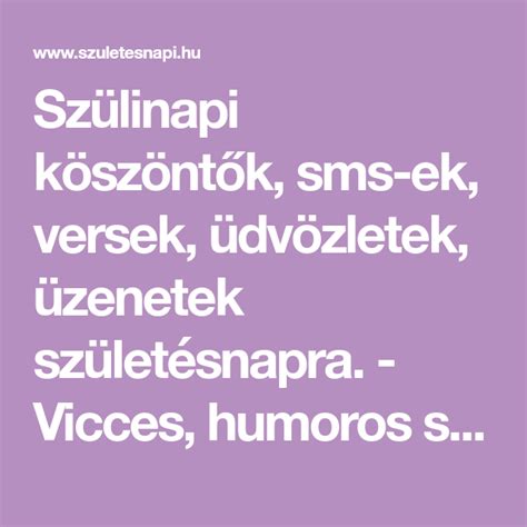 Szülinapi Köszöntők Sms Ek Versek üdvözletek üzenetek Születésnapra