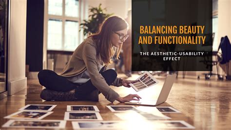The Aesthetic Usability Effect Balancing Beauty And Functionality In Design