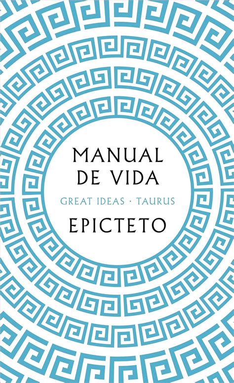 Manual De Vida Art Of Living The Classical Manual On Virtue
