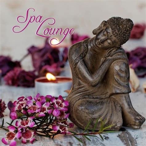 Spa Lounge Relaxing Mood Lounge And Chillout Meditation Music For