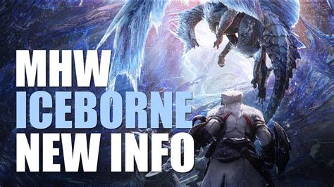 Mhw Iceborne Everything We Know New Monsters New Locale New Elements
