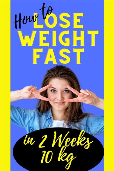 How To Lose Weight Fast In 2 Weeks 10 Kg Sar Jo World