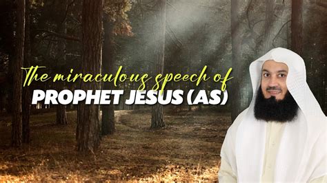 The Miraculous Speech Of Prophet Jesus Mufti Menk Youtube