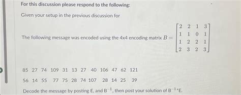Solved The Following Message Was Encoded Using The 4x4
