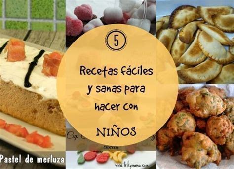 Introducir 88 imagen recetas de comida para hacer con niños Abzlocal mx