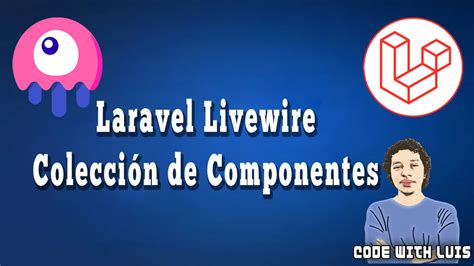 Laravel Livewire Colección de Componentes