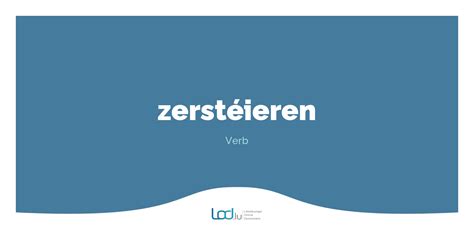 Zerst Ieren Lod