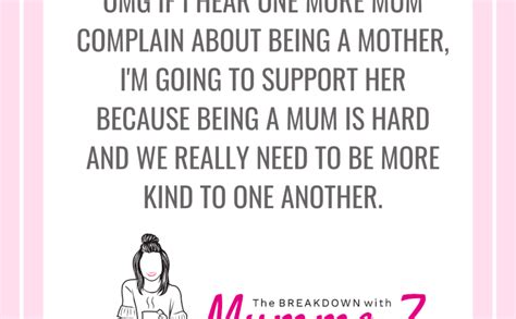 Omg If I Hear One More Mum Complain