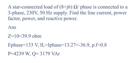 A star connected load of 8 j 6 phase is | StudyX