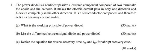 Solved The Power Diode Is A Nonlinear Passive Electronic Chegg Com