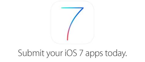 apple pushes developers to submit ios 7 ready apps before launch cult