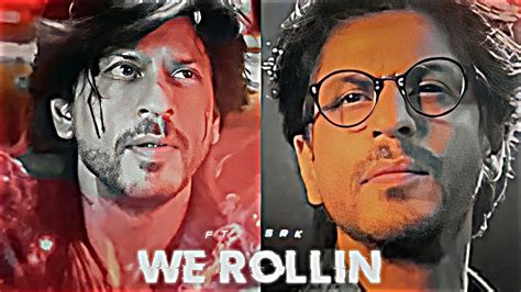 We Rollin X Brahmastra Srk Edit We Rollin Edit Brahmastra Edit