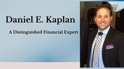 Daniel E Kaplan A Distinguished Financial Expert Pdf