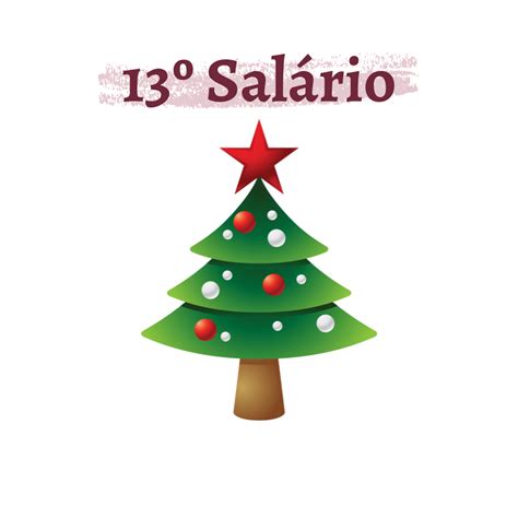 Tudo O Que Você Precisa Saber Sobre O 13º Salário