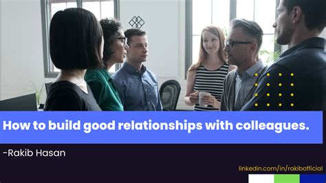 How To Build Good Relationships With Colleagues Project Manager