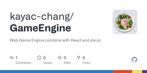 GitHub Kayac Chang GameEngine Web Game Engine Combine With React And