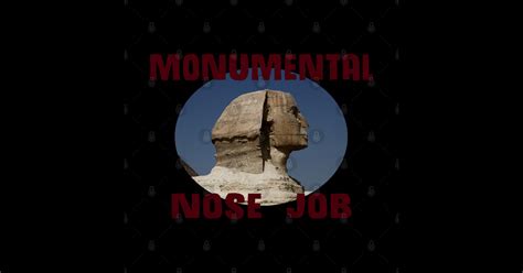 Sphinx Nose Job Sphinx Funny Sticker Teepublic