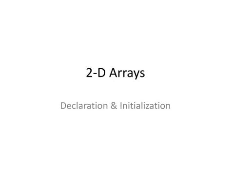 Ppt 2 D Arrays Powerpoint Presentation Free Download Id6492622
