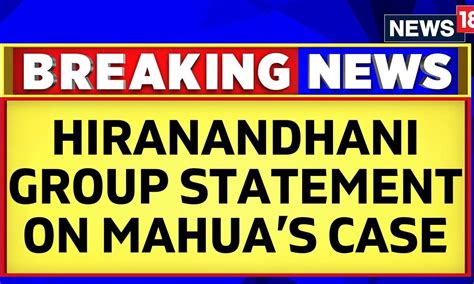 Mahua Moitra Latest News Hiranandani Group On Allegations Of Bribes