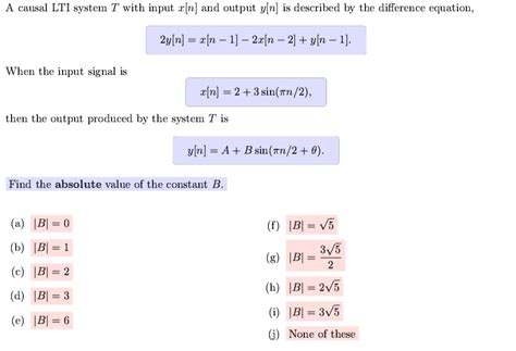 Solved A Causal Lti System T With Input X N And Output Y N Is