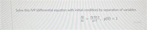 Solved Solve This IVP Differential Equation With Initial Chegg Com