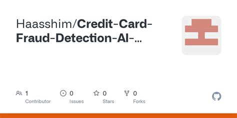 Github Haasshim Credit Card Fraud Detection Ai Project