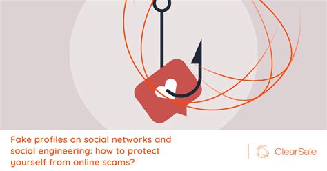 Fake Profiles On Social Networks And Social Engineering How To Protect Yourself From Online Scams