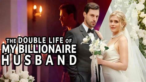 The Double Life Of My Billionaire Husband Secrets Unveiled