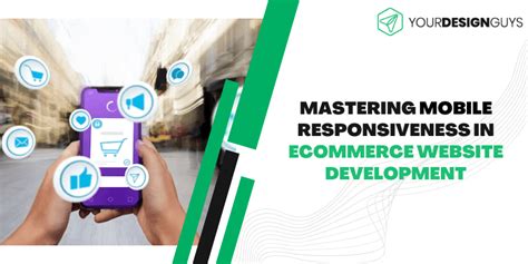Mastering Mobile Responsiveness In Ecommerce Website Design