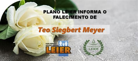 Plano Leier Informa O Falecimento De Teo Siegbert Meyer