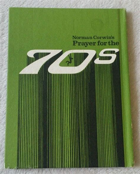 Prayer For The 70s By Norman Corwin 1969 1st First Edition Hc