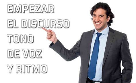Empezar El Discurso Tono De Voz Adecuado Y Ritmo