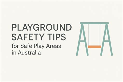 Playground Safety Tips For Safe Play Areas In Australia Outdoor Play Australia