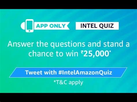 26 June 14 July Amazon Intel Quiz Answers Win Rs 25000 8
