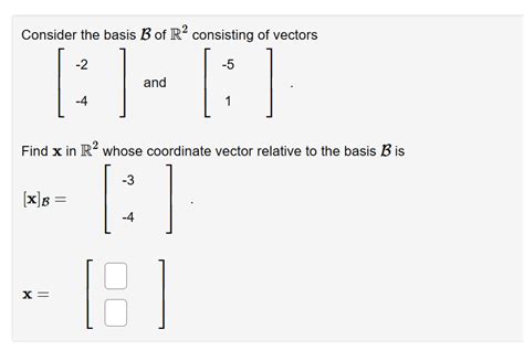 Solved Consider The Basis B Of R Consisting Of Chegg
