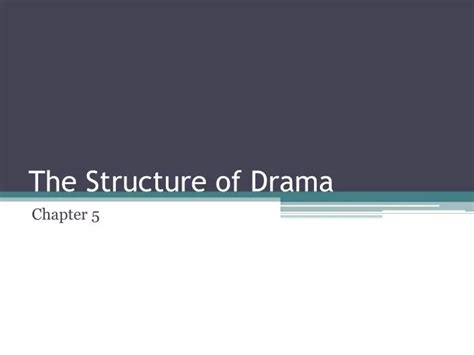 PPT The Structure Of Drama PowerPoint Presentation Free Download ID 2468222