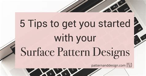 Surface Pattern Design Tips To Get You Started Pattern And Design