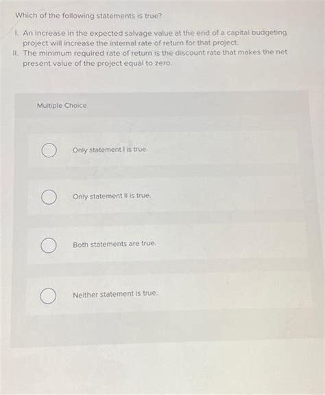 Solved Which Of The Following Statements Is True 1 An