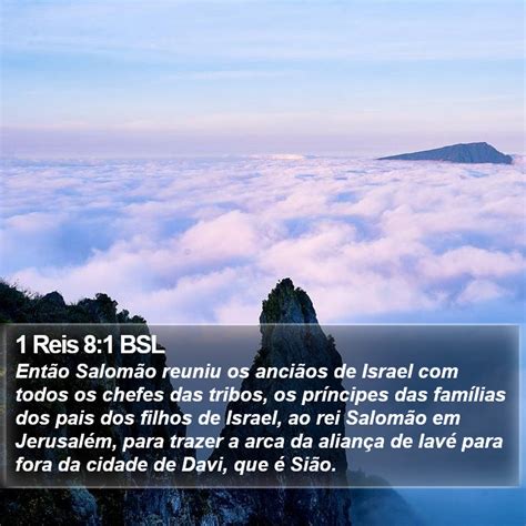1 Reis 8 1 BSL Então Salomão reuniu os anciãos de Israel